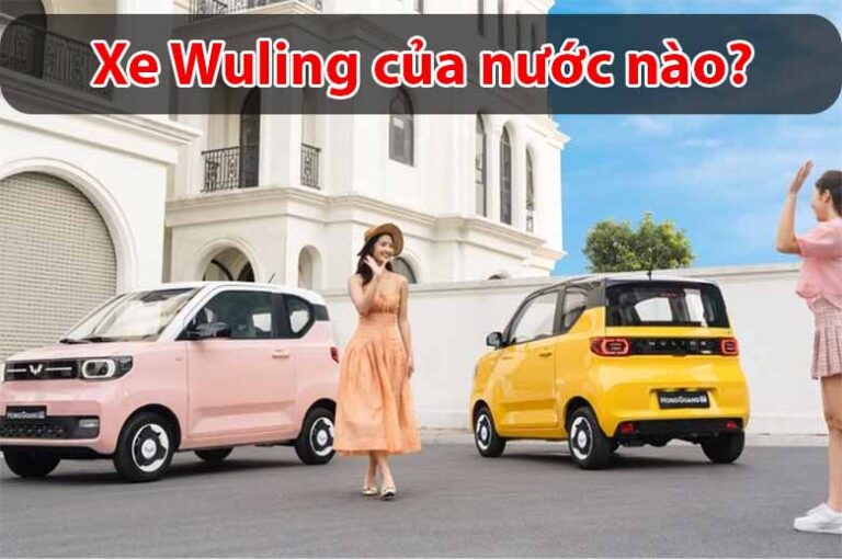 Xe Wuling của nước nào? Giá xe Wuling Hongguang tại Việt Nam
